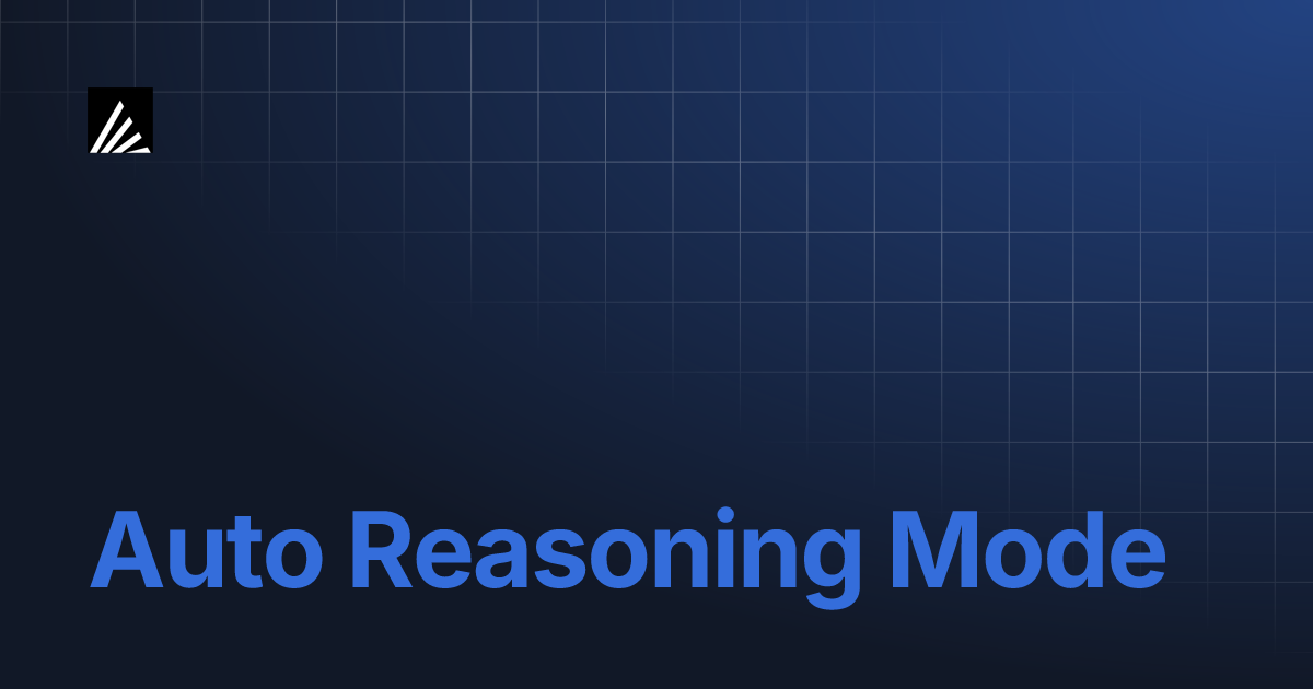 Auto Reasoning Mode | Arcee AI Documentation