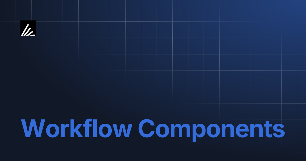 Workflow Components | Arcee AI Documentation